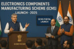 ECMS, Electronics Components Manufacturing Scheme MeiTY