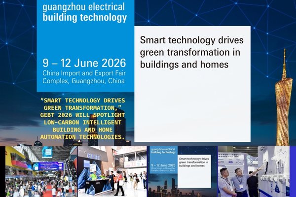 GEBT 2026 in Guangzhou on Green Tech, Smart Buildings